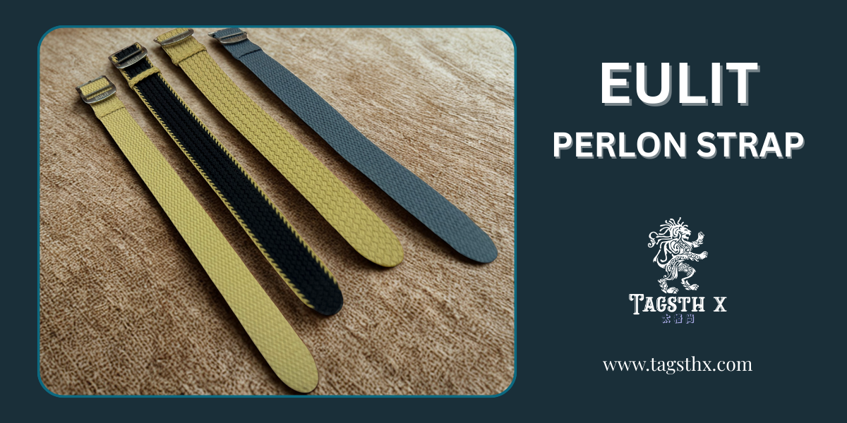 Why Eulit Perlon Straps Remain a Favourite Among Watch Collectors – TagSthx